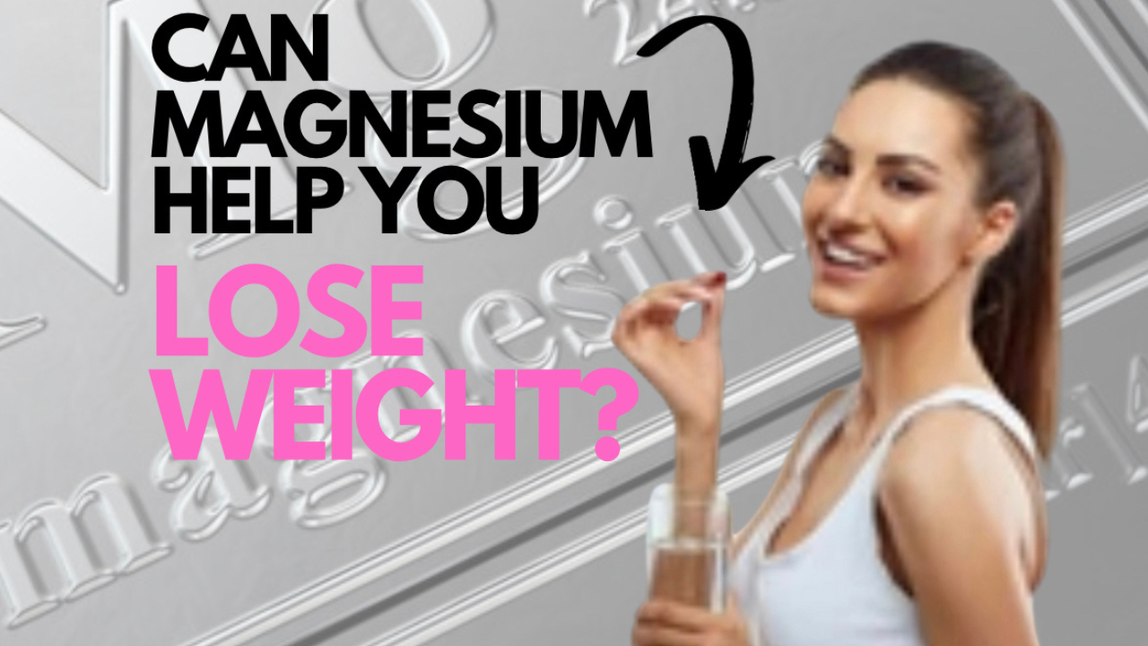 Can Magnesium Help You Lose Weight? – Hormone Bliss